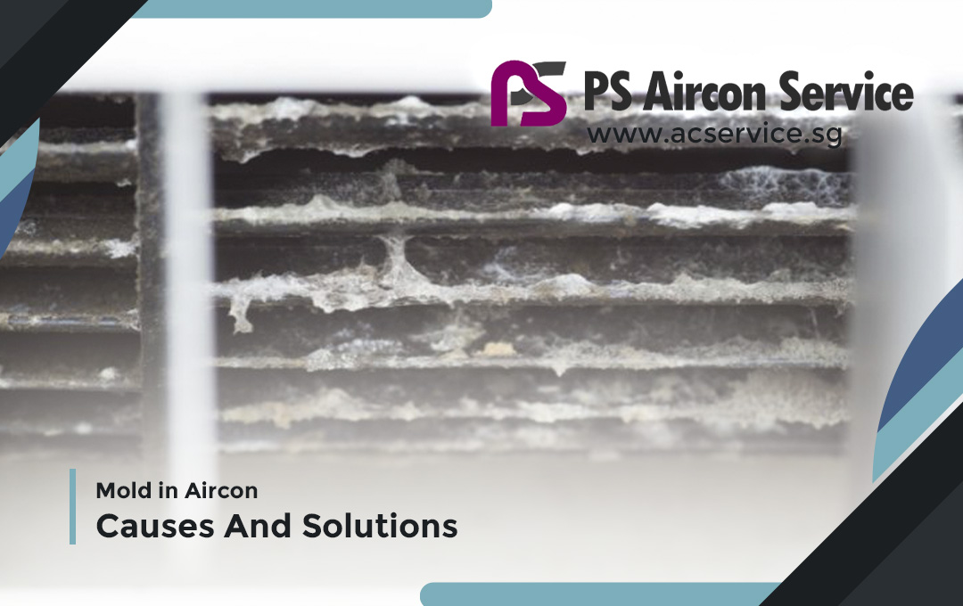 Mold in Aircon - Causes And Solutions - PS Aircon Service