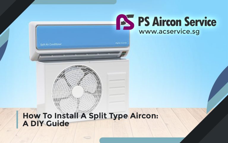How To Install A Split Type Aircon: A DIY Guide - PS Aircon Service